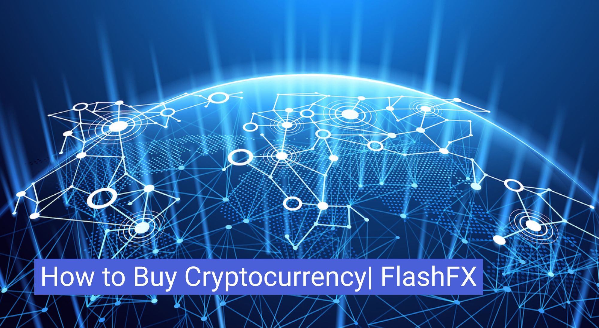 How to Buy Cryptocurrency | Flash Payments
